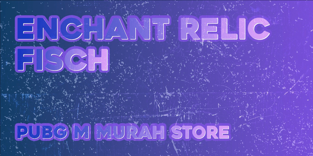 Buy Item Enchant Relics | Fisch RBL 3023354 | itemku