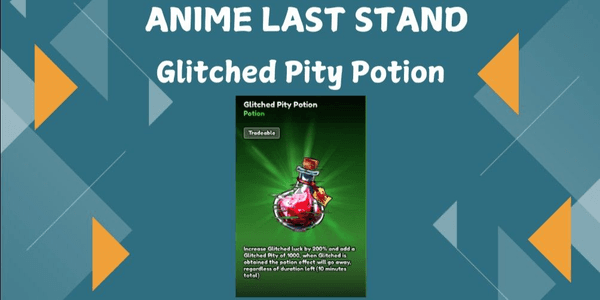 Buy Item Glitched / Glitch Pity Potion | Anime Last Stand Anime Last ...