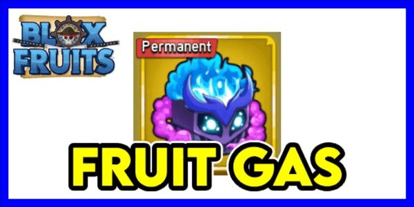 Buy Fruit Gas (Permanent) Blox Fruits 3258795 | itemku