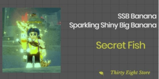 Buy Fish BANANA SSB (SHINY SPARKLING BIG) Secret Fish | FISCH Fisch ...