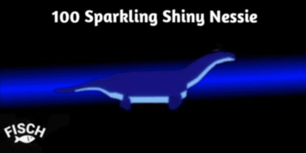 Buy Fish Nessie Sparkling Shiny bundle (100) Fisch 3338955 | itemku